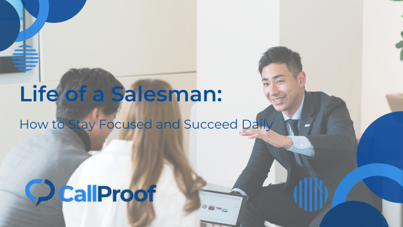 Life of a Salesman: How to Stay Focused and Succeed Daily